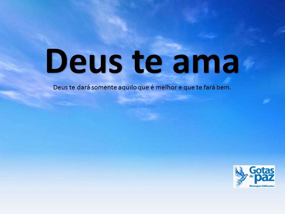 Deus te ama | Gotas de Paz
