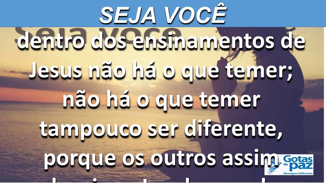 Seja você - Gotas de PazGotas de Paz