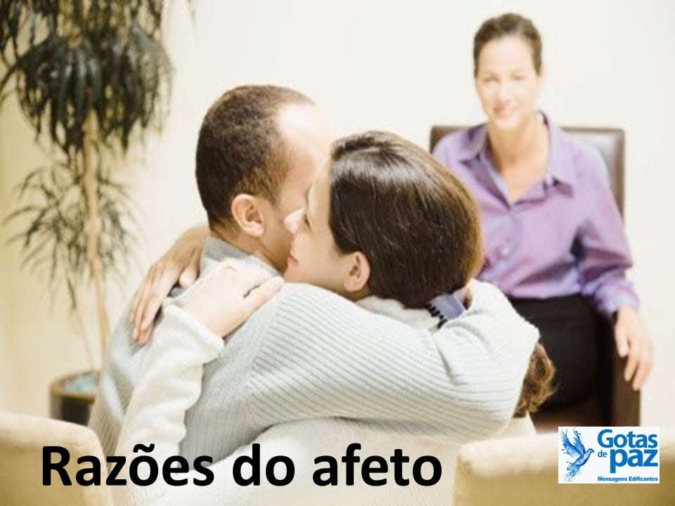 Razões do afeto - Gotas de PazGotas de Paz
