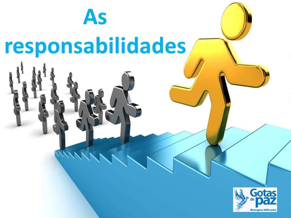 As responsabilidades - Gotas de PazGotas de Paz