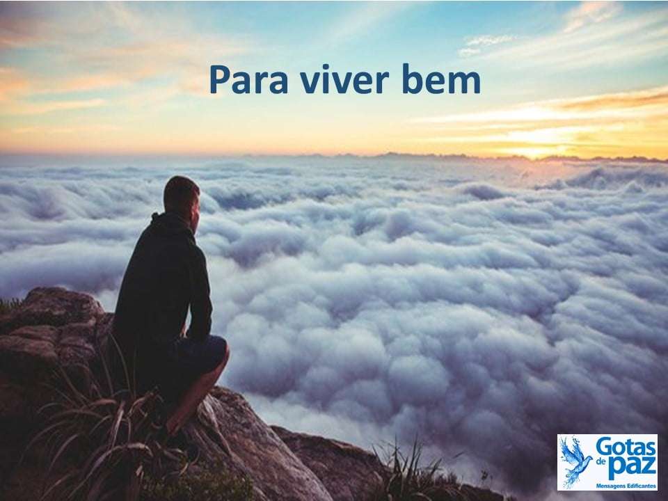 Para viver bem - Gotas de PazGotas de Paz