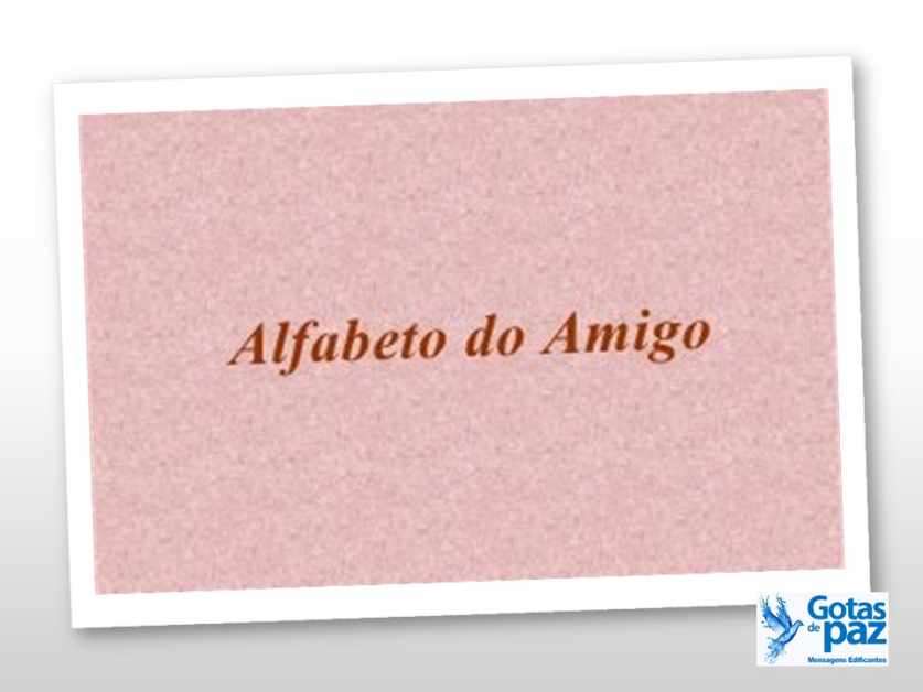 Alfabeto do amigo - Gotas de PazGotas de Paz
